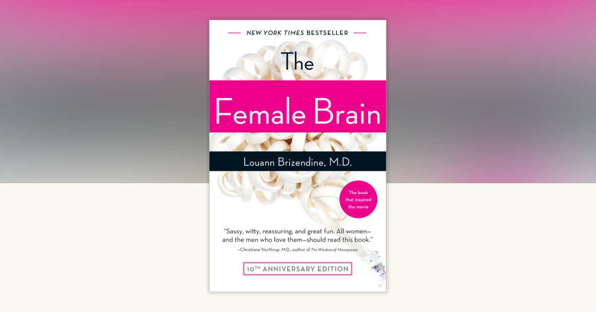 The Female Brain by Louann Brizendine, MD: 9780767920100 ...