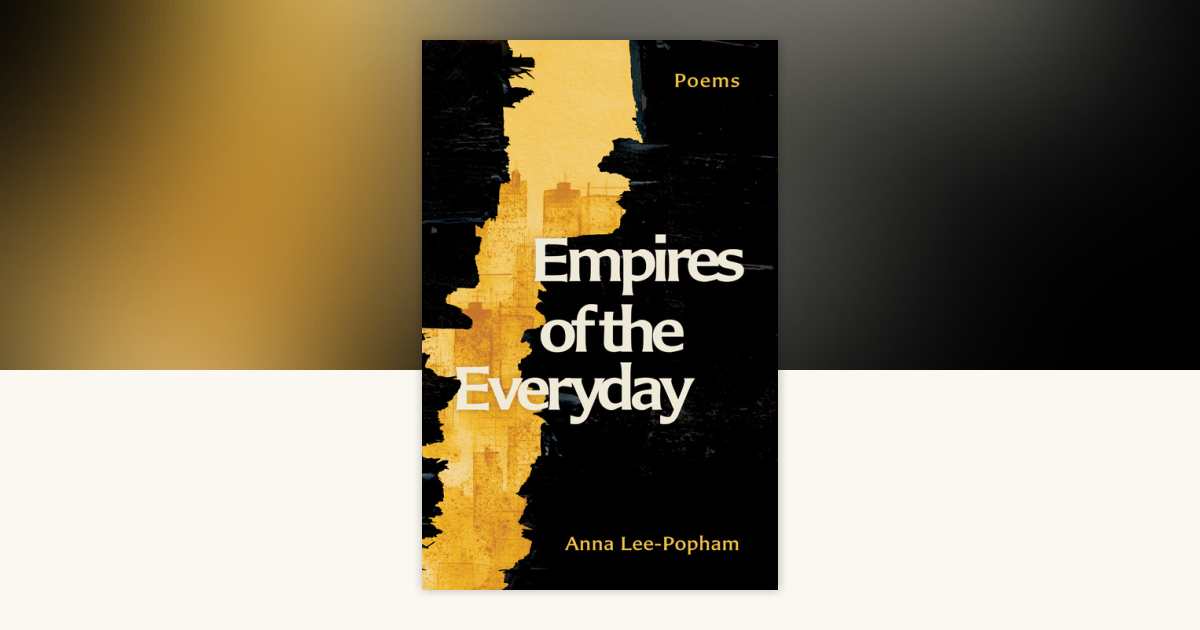 Empires of the Everyday by Anna Lee-Popham: 9780771012365 ...