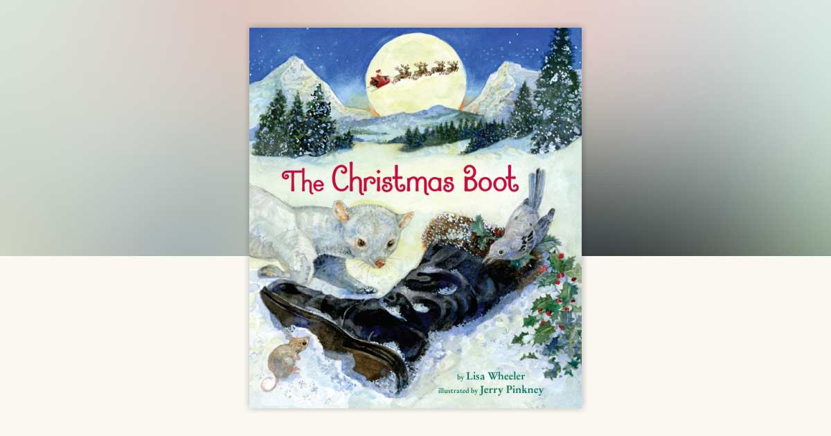 The Christmas Boot by Lisa Wheeler: 9780803741348 | PenguinRandomHouse ...