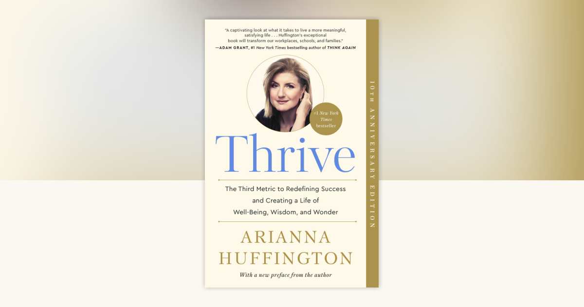 Thrive by Arianna Huffington: 9780804140867 | PenguinRandomHouse.com: Books