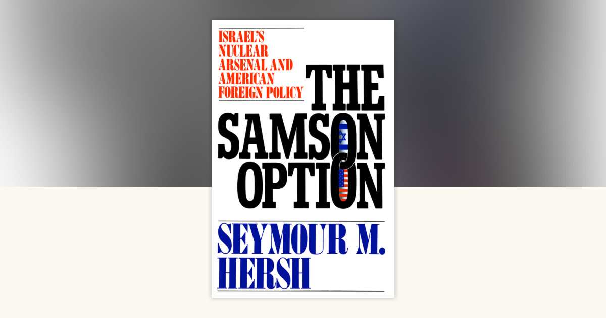 The Samson Option by Seymour M. Hersh: 9780804151061 ...