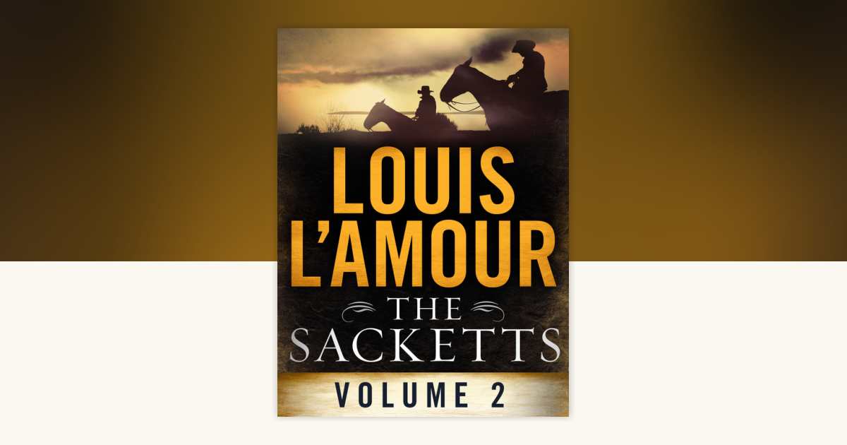 The Sacketts Volume Two 12-Book Bundle by Louis L'Amour: 9780804180634 ...