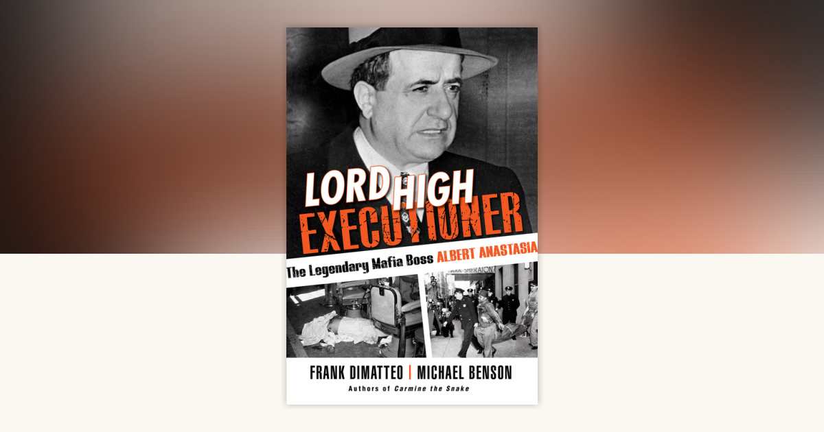 Lord High Executioner by Frank Dimatteo, Michael Benson: 9780806540146 ...