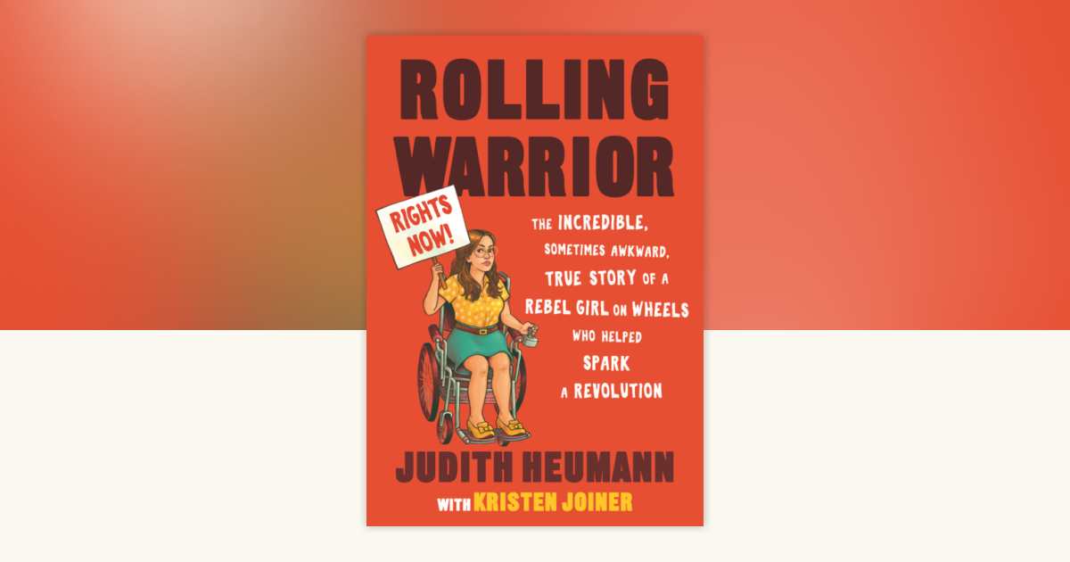 Rolling Warrior by Judith Heumann, Kristen Joiner: 9780807003596 ...