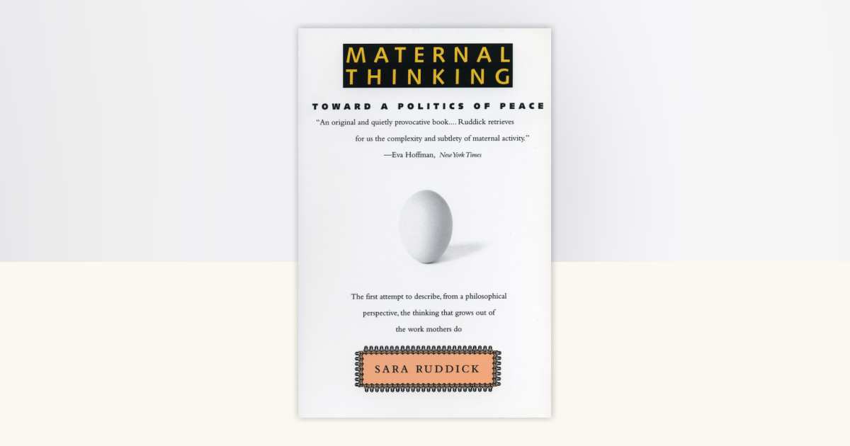 Maternal Thinking by Sara Ruddick: 9780807014097 | PenguinRandomHouse ...
