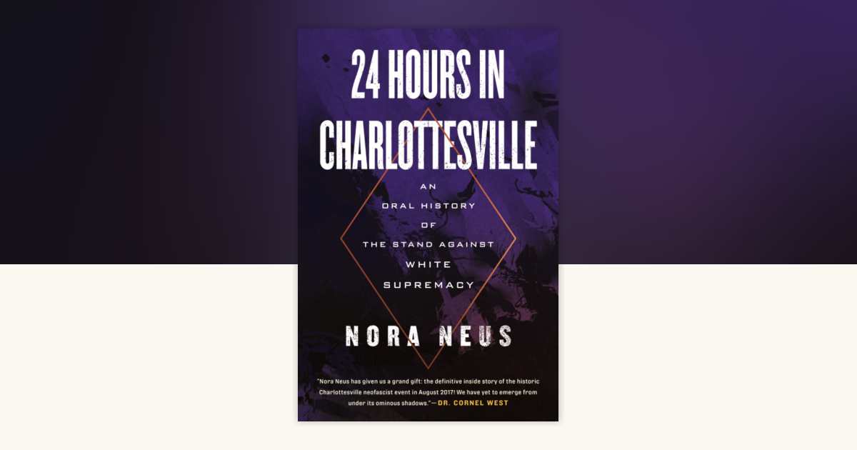 24 Hours in Charlottesville by Nora Neus: 9780807020302 ...