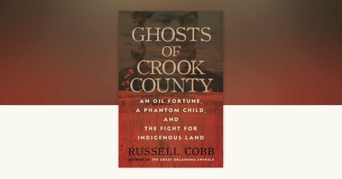 Ghosts of Crook County by Russell Cobb: 9780807021392 ...