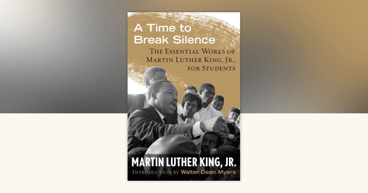A Time to Break Silence by Dr. Martin Luther King, Jr.: 9780807033180 ...