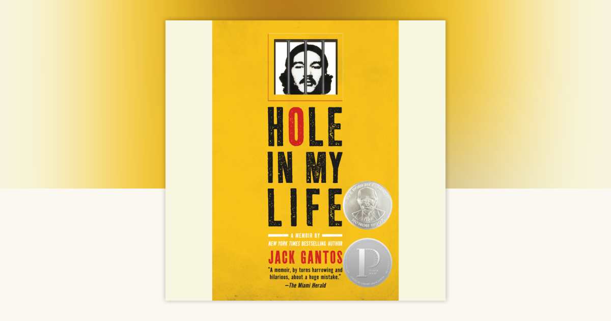 Hole In My Life by Jack Gantos: 9780807216460 | PenguinRandomHouse.com ...