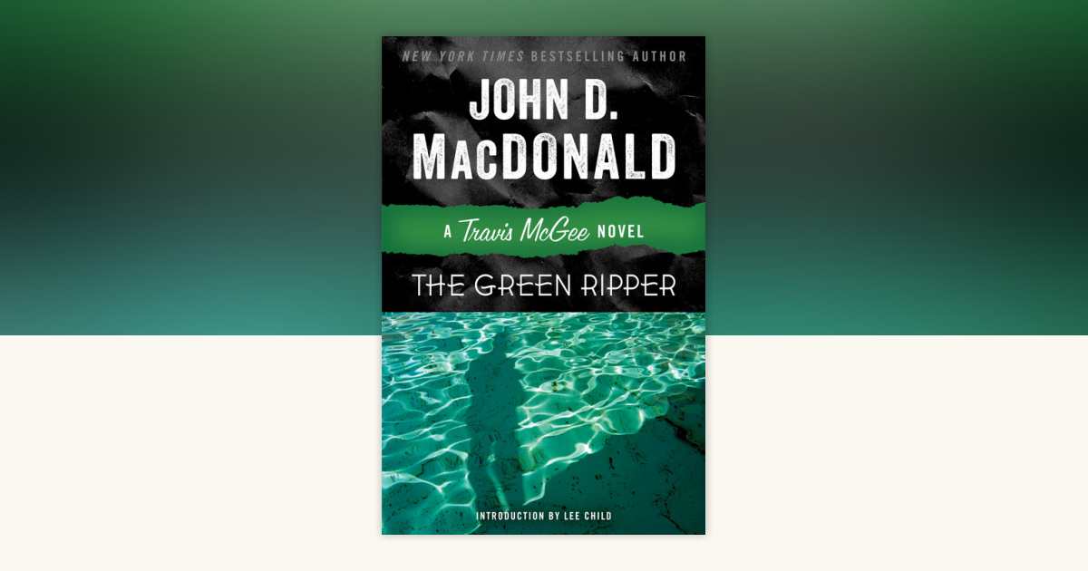 The Green Ripper by John D. MacDonald: 9780812984095 ...
