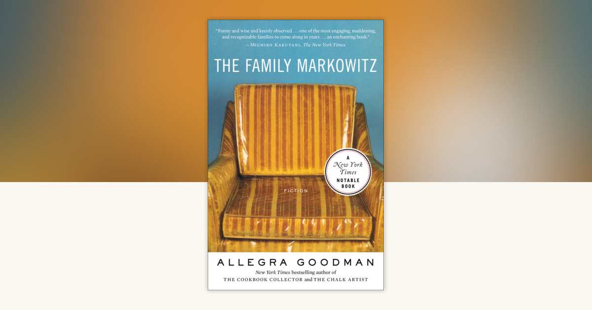 The Family Markowitz by Allegra Goodman: 9780812984552 ...