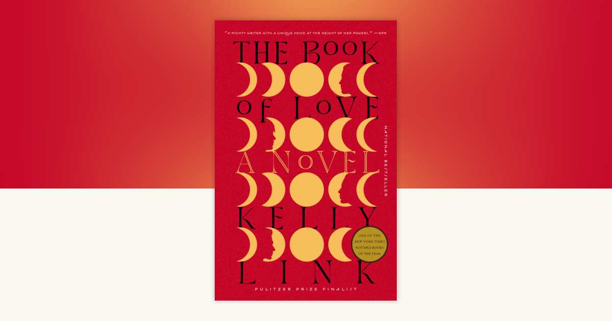 The Book of Love by Kelly Link: 9780812986501 | PenguinRandomHouse.com ...