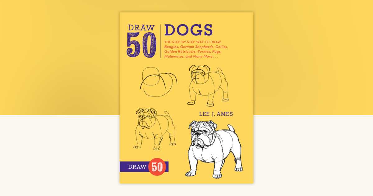 Draw 50 Dogs by Lee J. Ames: 9780823085835 | PenguinRandomHouse.com: Books