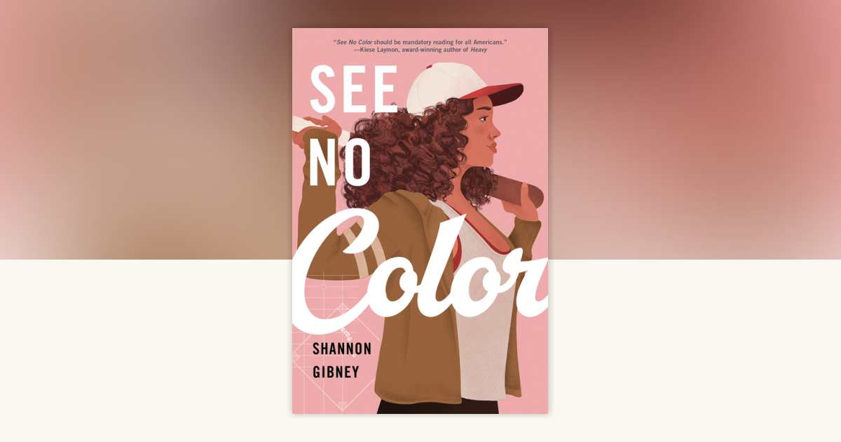 See No Color by Shannon Gibney: 9780823445684 | PenguinRandomHouse.com ...