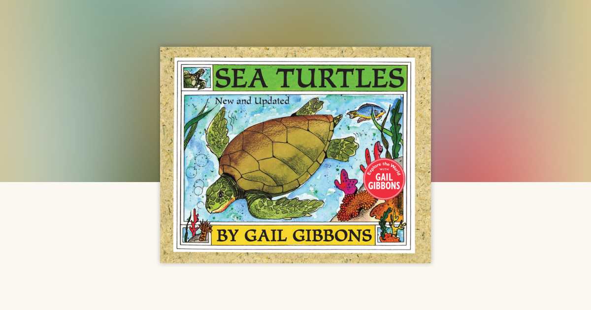 Sea Turtles (New & Updated Edition) by Gail Gibbons: 9780823446957 ...