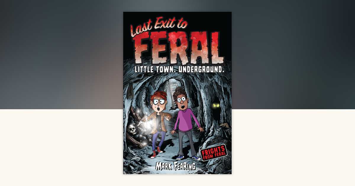 Last Exit to Feral by Mark Fearing: 9780823448661 | PenguinRandomHouse ...
