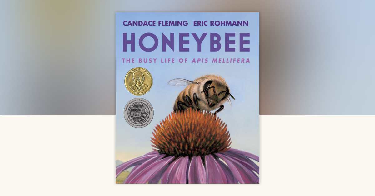 Honeybee by Candace Fleming: 9780823451166 | PenguinRandomHouse.com: Books