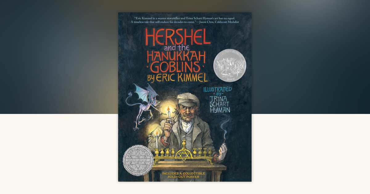 Hershel and the Hanukkah Goblins (Gift Edition With Poster) by Eric A ...