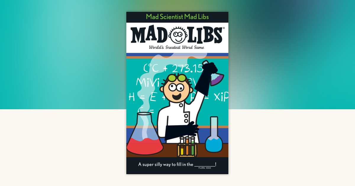 Mad Scientist Mad Libs by Mad Libs: 9780843180572 | PenguinRandomHouse ...