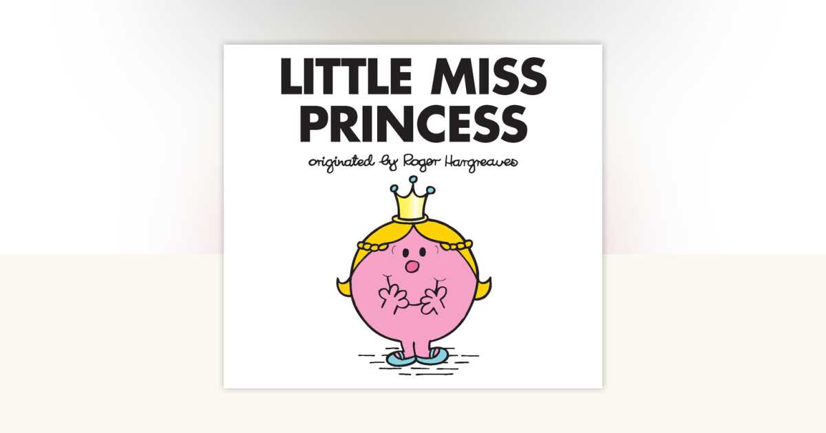 Little Miss Princess: 9780843198348 | PenguinRandomHouse.com: Books