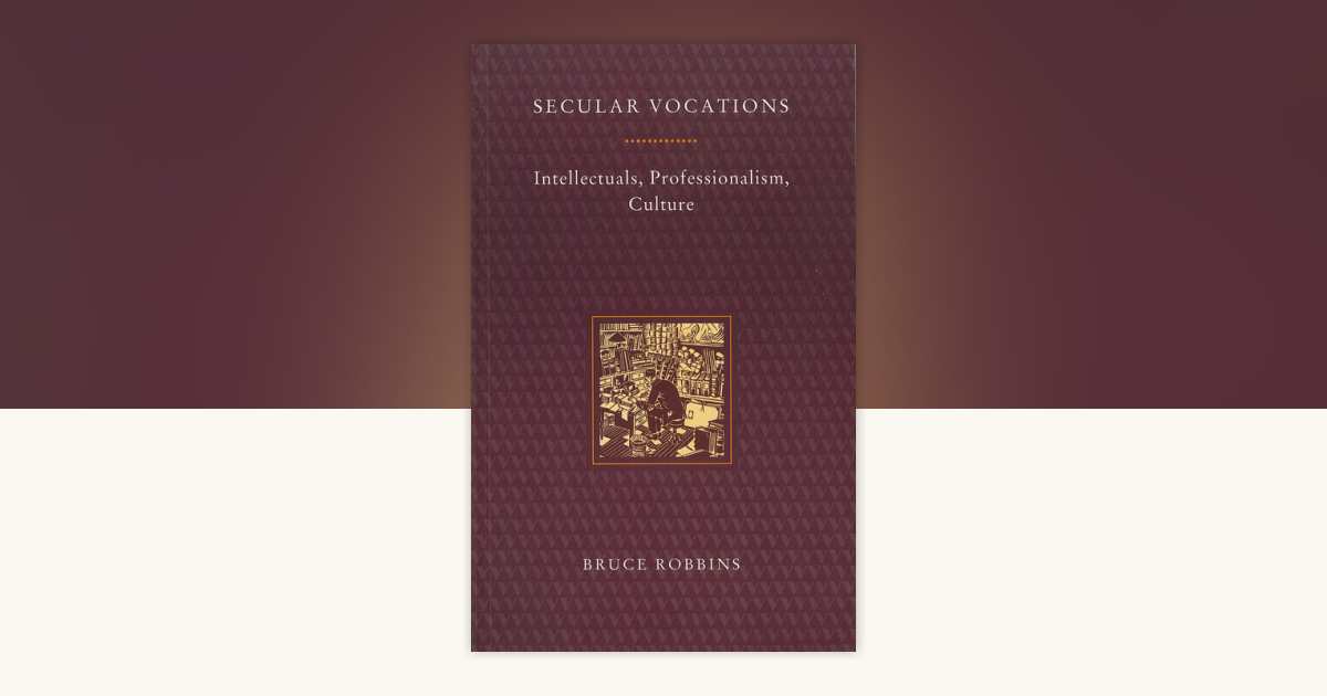 Secular Vocations by Bruce Robbins: 9780860914303 | PenguinRandomHouse ...