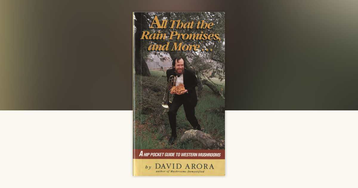 All That the Rain Promises and More by David Arora: 9780898153880 ...