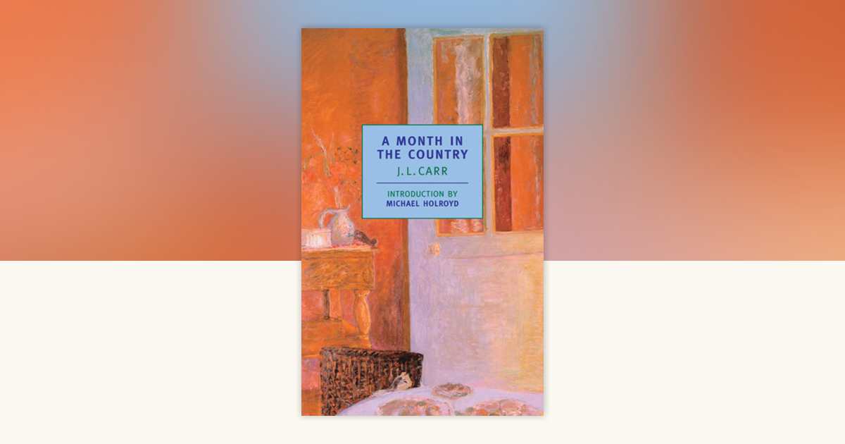 A Month in the Country by J.L. Carr: 9780940322479 | PenguinRandomHouse ...