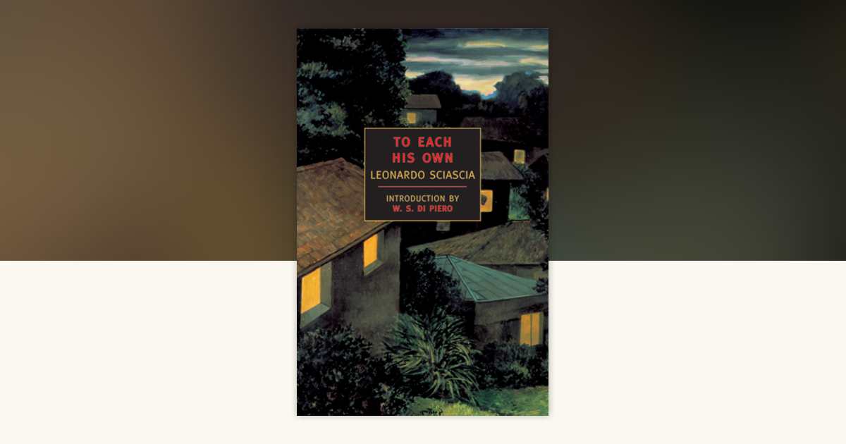 To Each His Own by Leonardo Sciascia: 9780940322523 ...