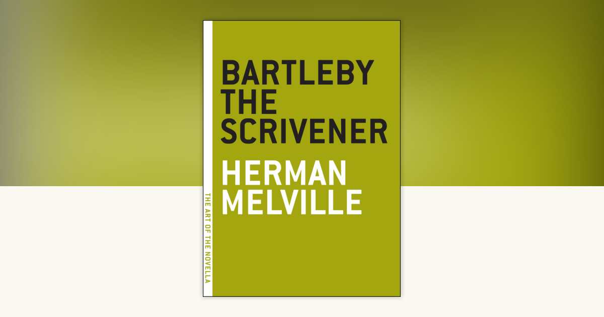 Bartleby the Scrivener by Herman Melville: 9780974607801 ...