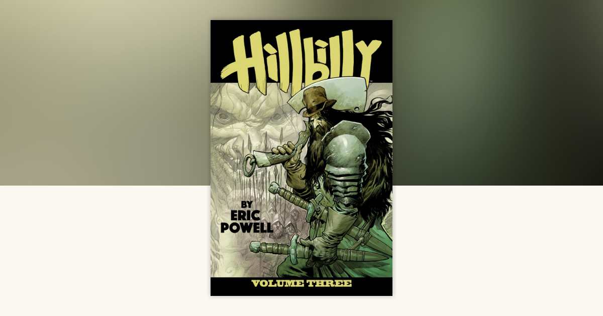 Hillbilly Volume 3 by Eric Powell: 9780998379241 | PenguinRandomHouse ...