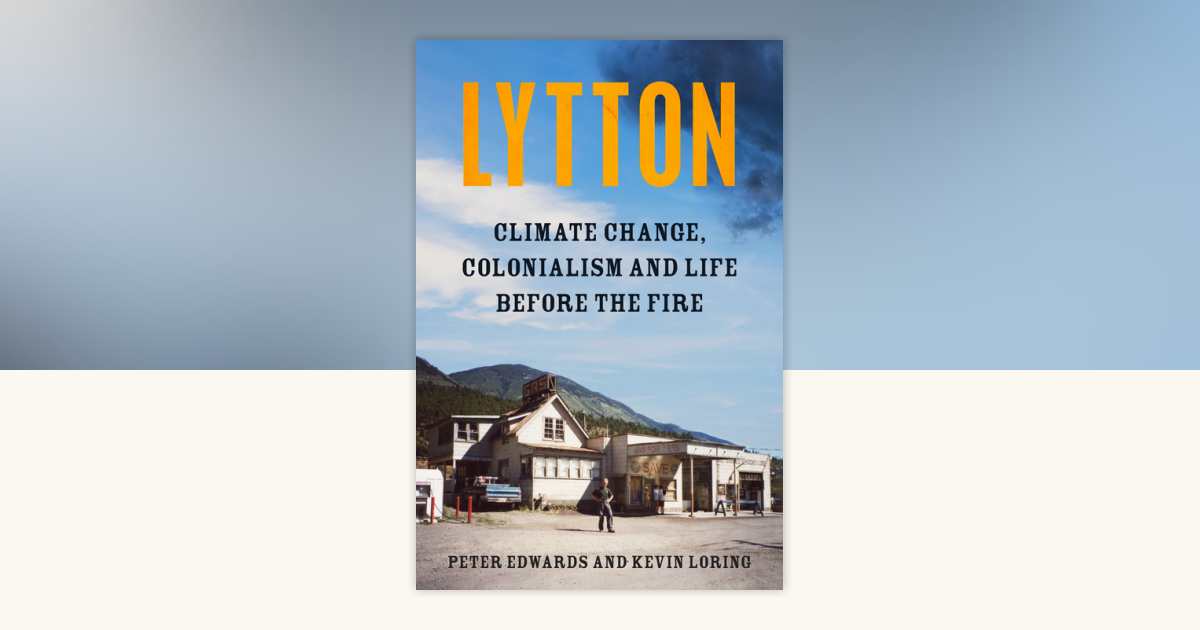 Lytton by Peter Edwards, Kevin Loring: 9781039006157 | PenguinRandomHouse.com: Books