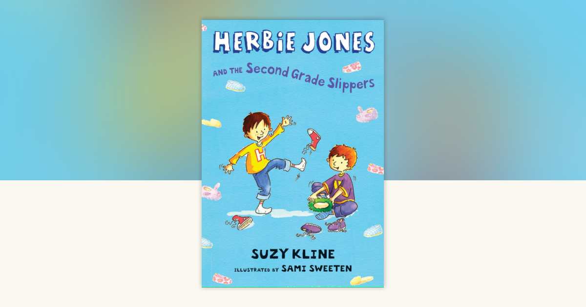 Herbie Jones & the Second Grade Slippers by Suzy Kline: 9781101127209 ...