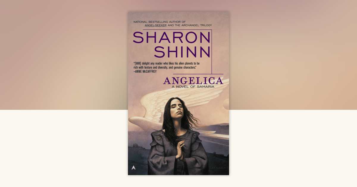 Angelica by Sharon Shinn: 9781101208199 | PenguinRandomHouse.com: Books