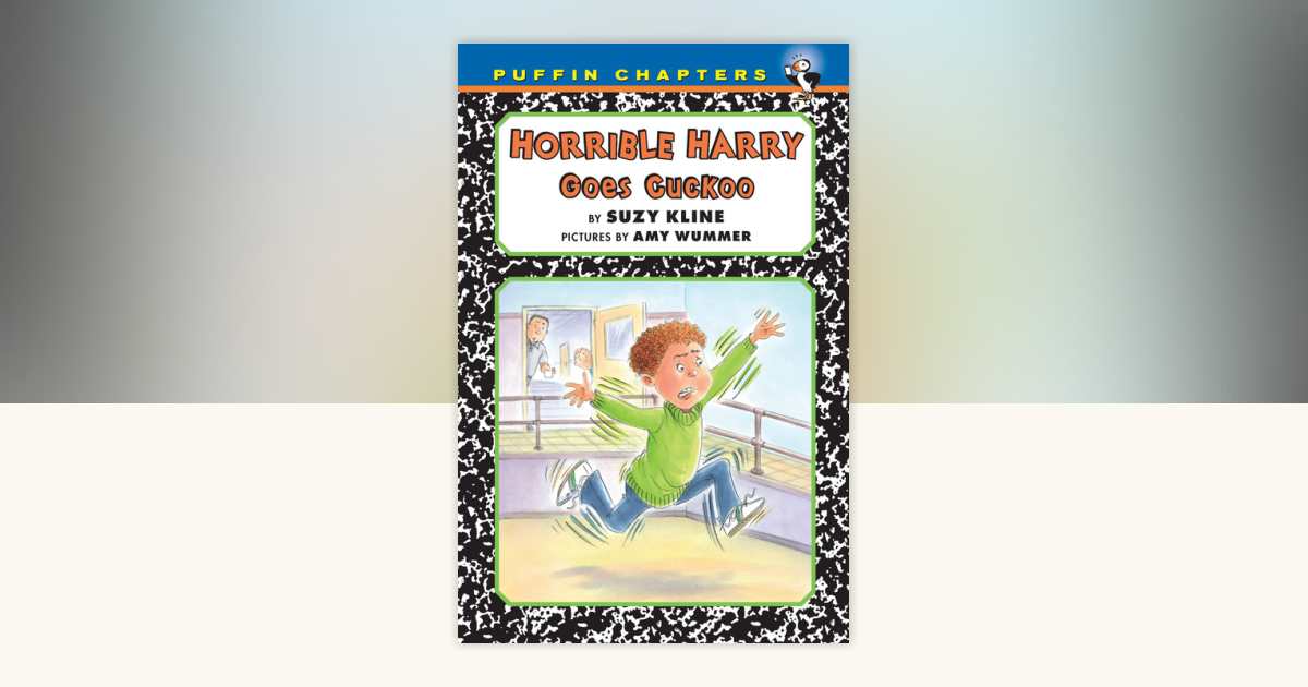 Horrible Harry Goes Cuckoo by Suzy Kline: 9781101434734 ...