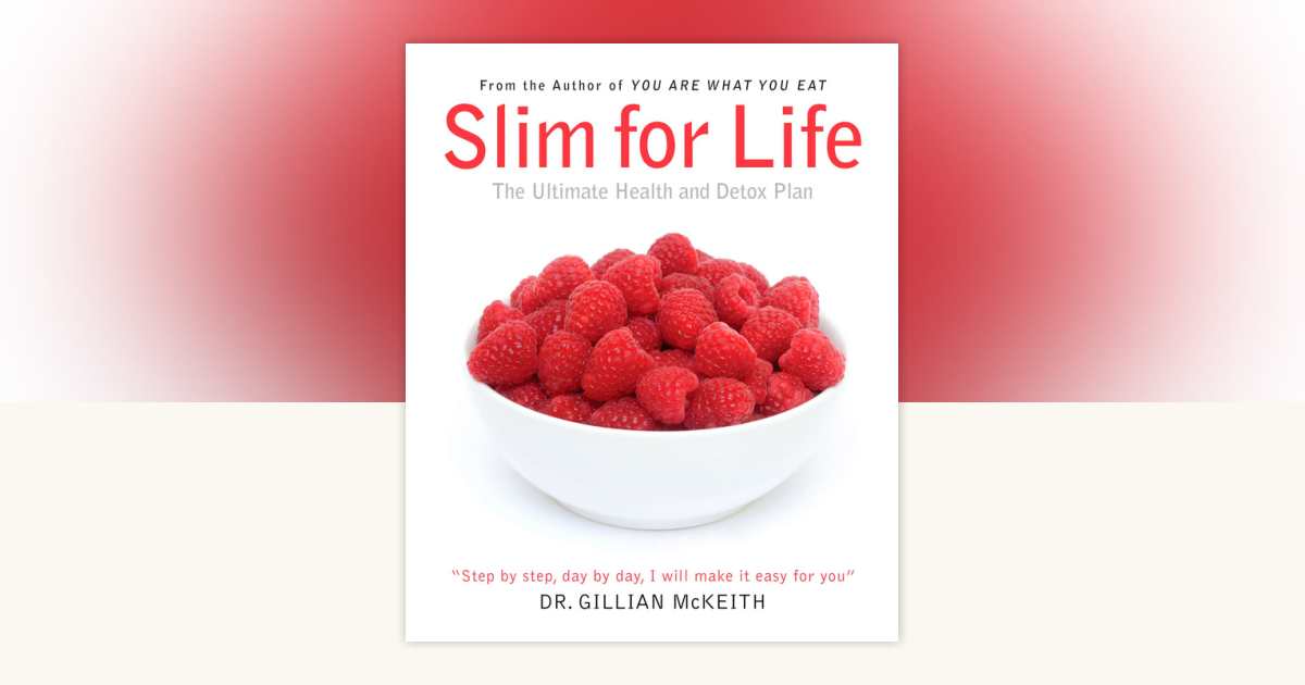 Slim for Life by Gillian McKeith: 9781101498095 | PenguinRandomHouse ...