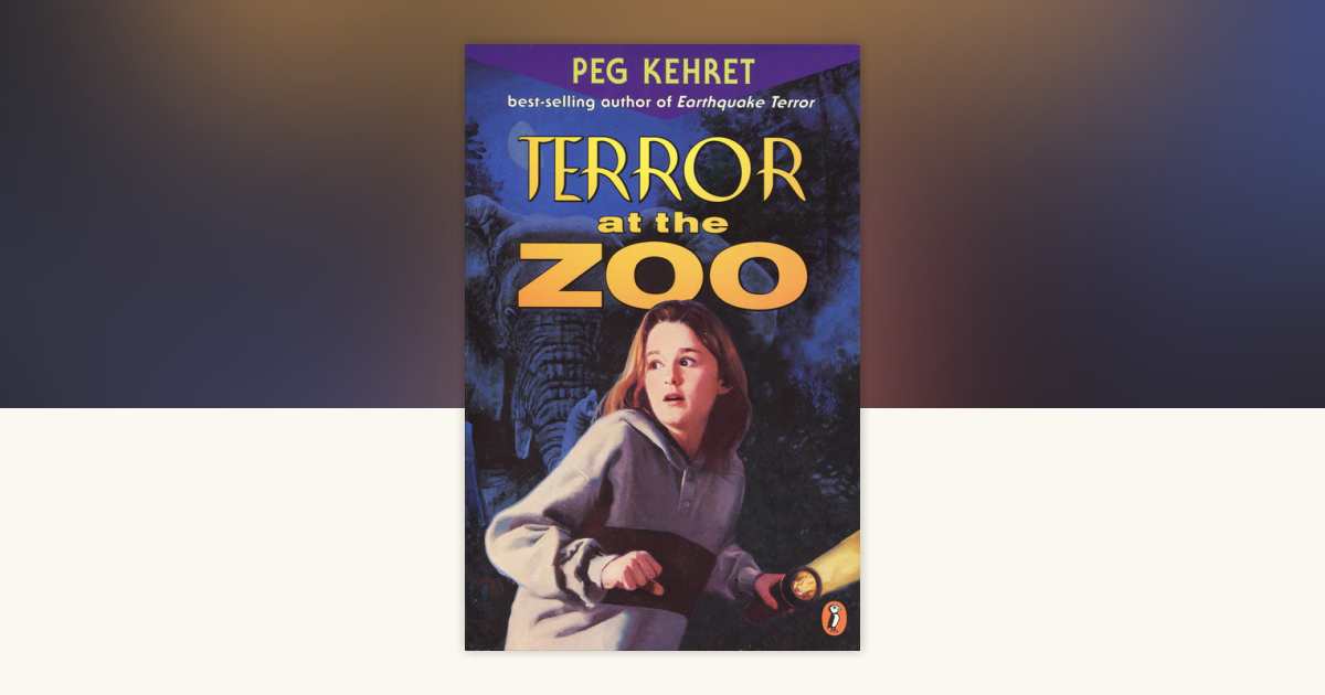 Terror at the Zoo by Peg Kehret: 9781101661512 | PenguinRandomHouse.com ...