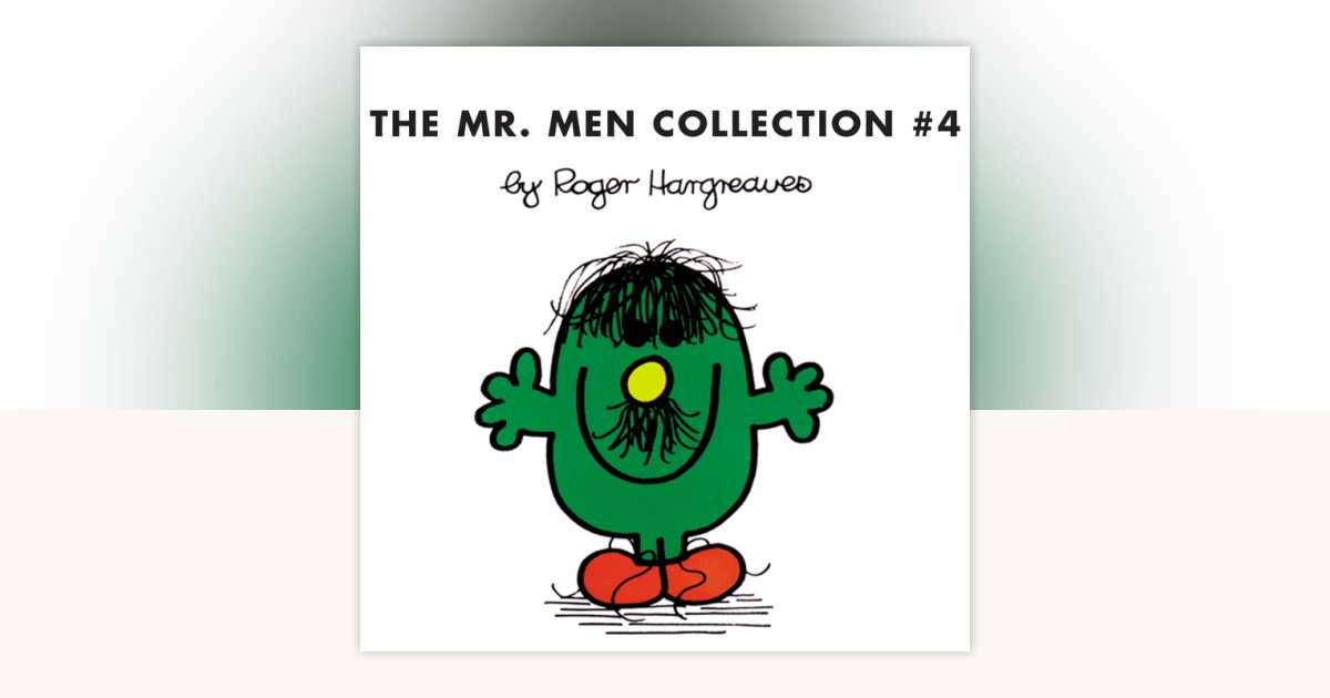 The Mr. Men Collection #4 by Roger Hargreaves, Adam Hargreaves ...