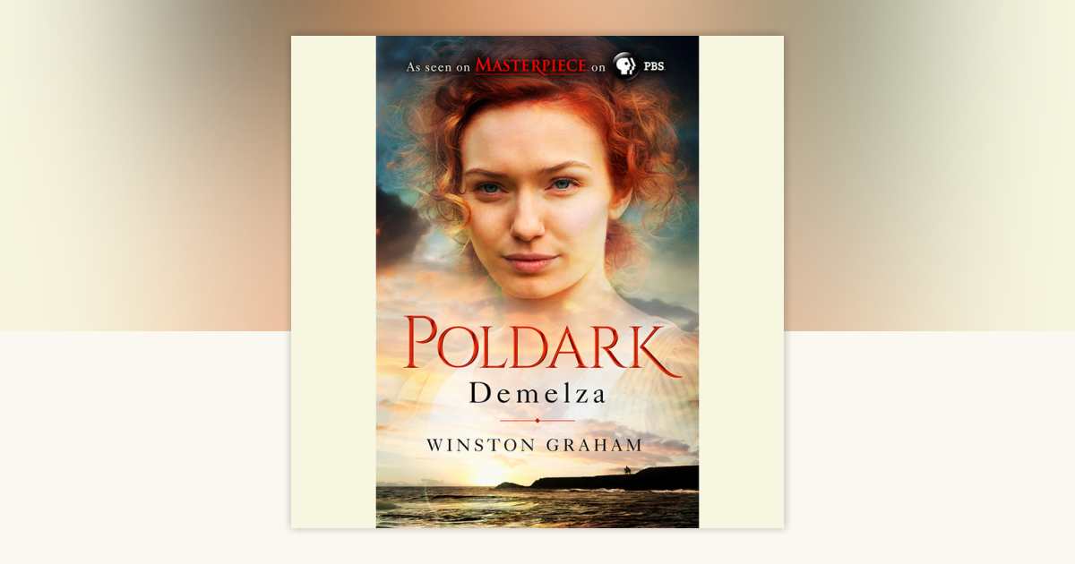 Demelza by Winston Graham: 9781101926512 | PenguinRandomHouse.com: Books