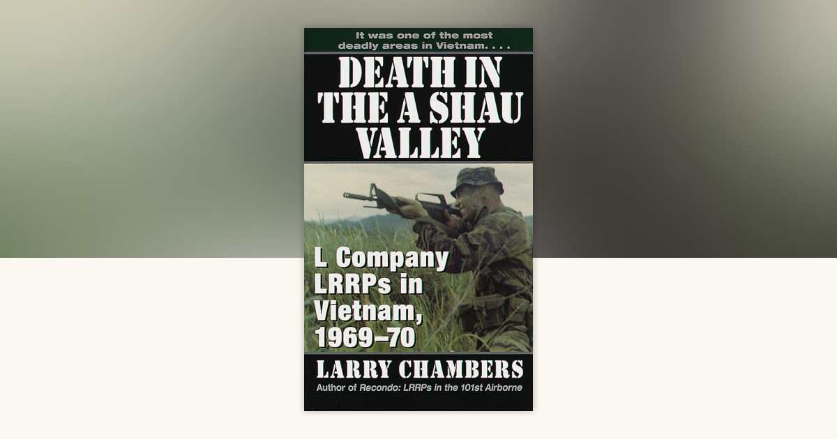 Death in the A Shau Valley by Larry Chambers: 9781101969564 ...
