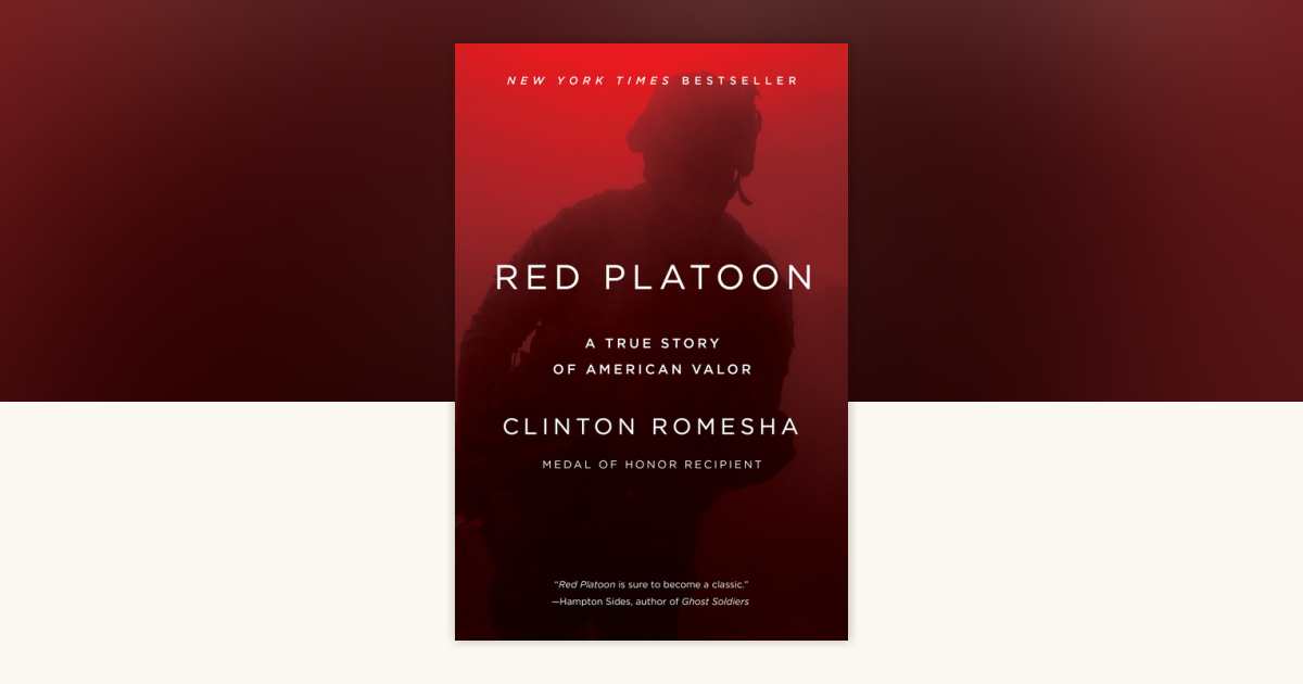 Red Platoon by Clinton Romesha: 9781101984338 | PenguinRandomHouse.com ...