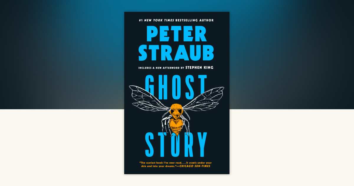 Ghost Story by Peter Straub: 9781101989197 | PenguinRandomHouse.com: Books