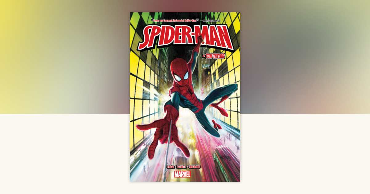 Spider-Man By Tom Taylor by Tom Taylor, Saladin Ahmed: 9781302953485 ...
