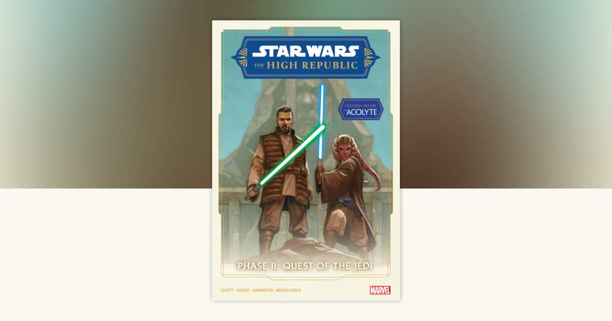 Star Wars: The High Republic Phase II - Quest Of The Jedi Omnibus Phil ...