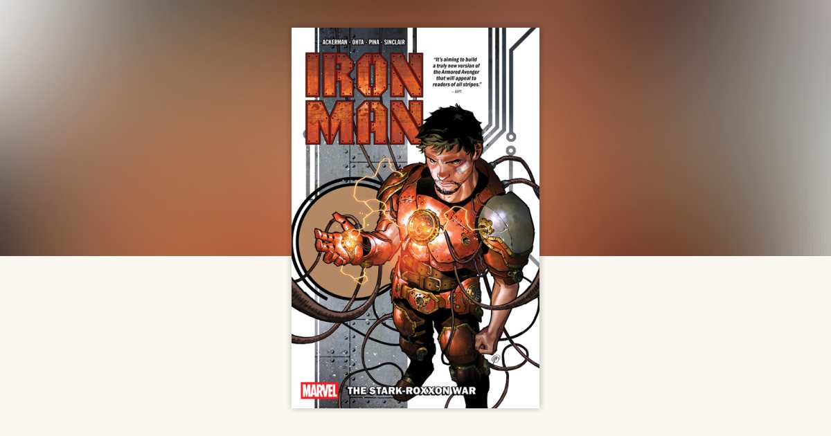 Iron Man Vol. 1: The Stark-Roxxon War by Spencer Ackerman ...