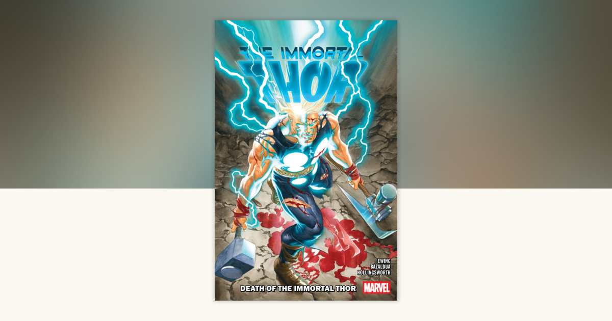 Immortal Thor Vol. 5: Death Of The Immortal Thor by Al Ewing: 9781302960827 | PenguinRandomHouse ...