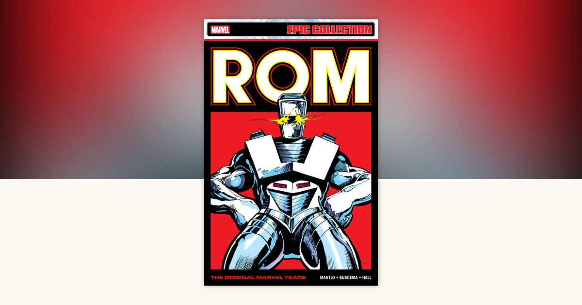 Rom Epic Collection: The Original Marvel Years Vol. 3 by Bill Mantlo ...