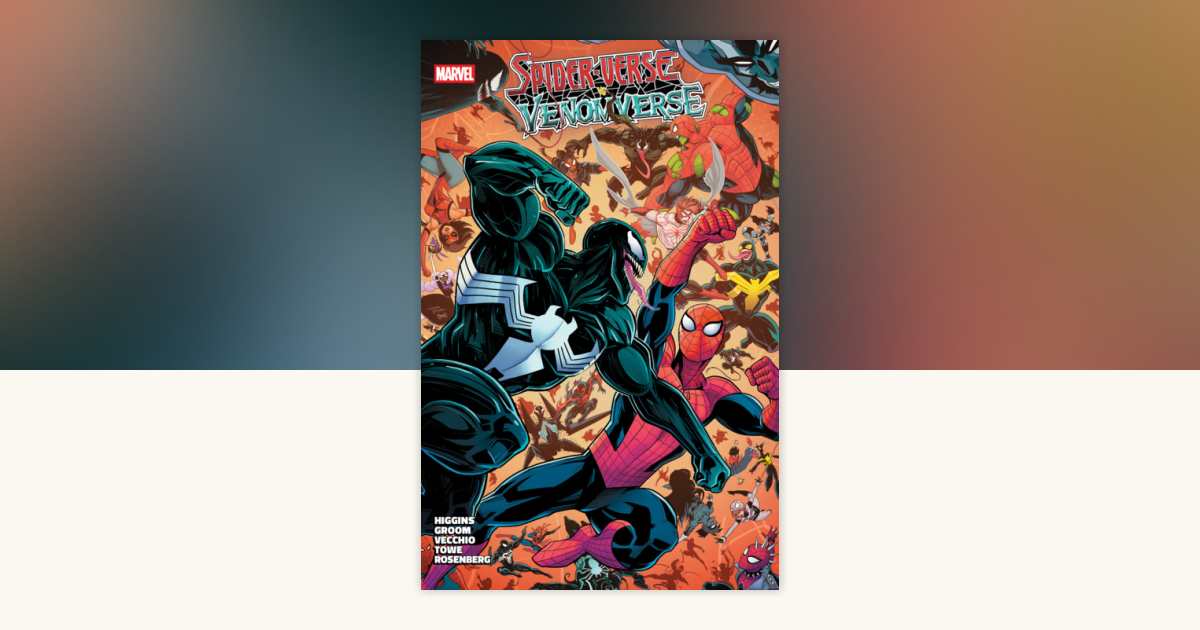 Spider-Verse Vs. Venomverse by Kyle Higgins, Mat Groom: 9781302961558 ...