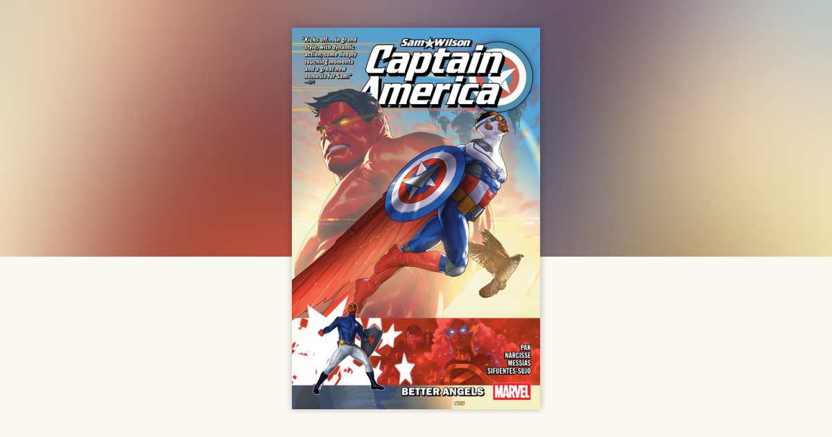 Sam Wilson, Captain America: Better Angels by Evan Narcisse, Greg Pak: 9781302963064 ...