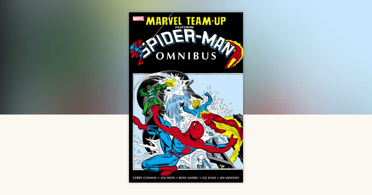 Marvel Team-Up Omnibus Vol. 1 by Gerry Conway, Marvel Various ...