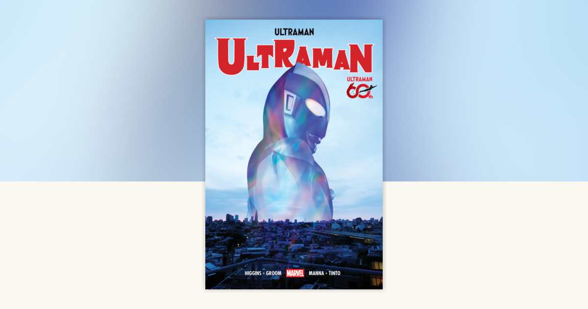 Ultraman Omnibus 60th Anniversary Cover by Mat Groom, Marvel Various ...